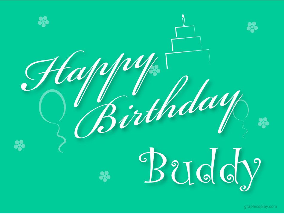 Happy Birthday Buddy Greeting GraphicsPlay happy-birthday-buddy-greeting-graphicsplay